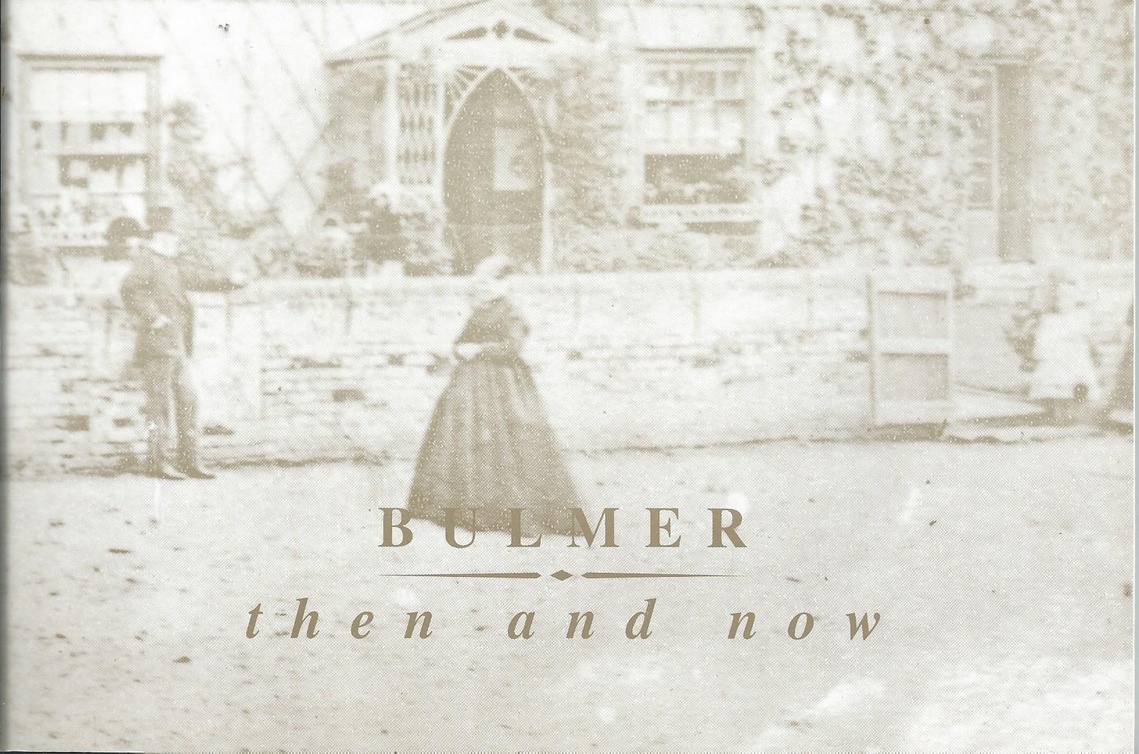 Bulmer Then & Now - Bulmer & District History Group